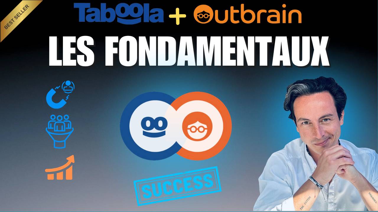 Formations Outbrain et Taboola : Maîtrisez la publicité Native Ads