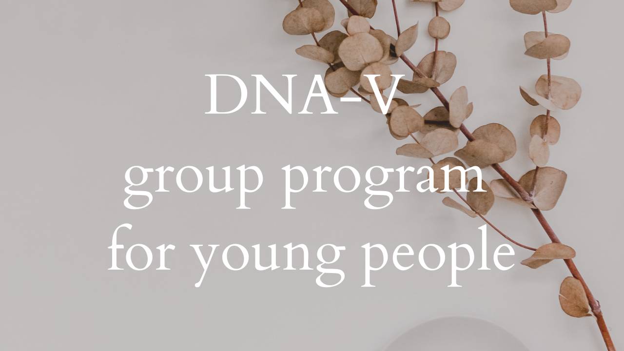 Free Guide: DNA-V Group Program for Youth Psychological Flexibility