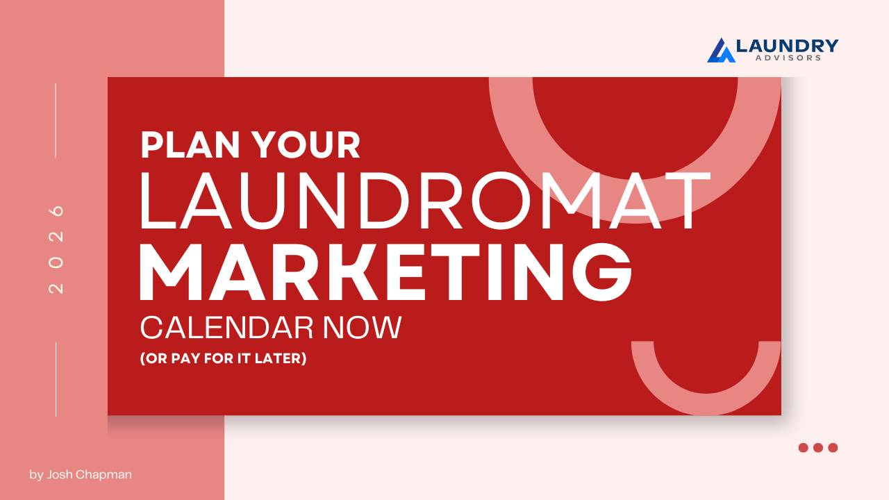 Plan Your 2026 Laundromat Marketing Calendar Now