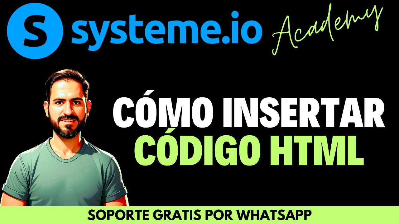 ¿Cómo Insertar Código HTML, CSS y JS en Systeme.io?