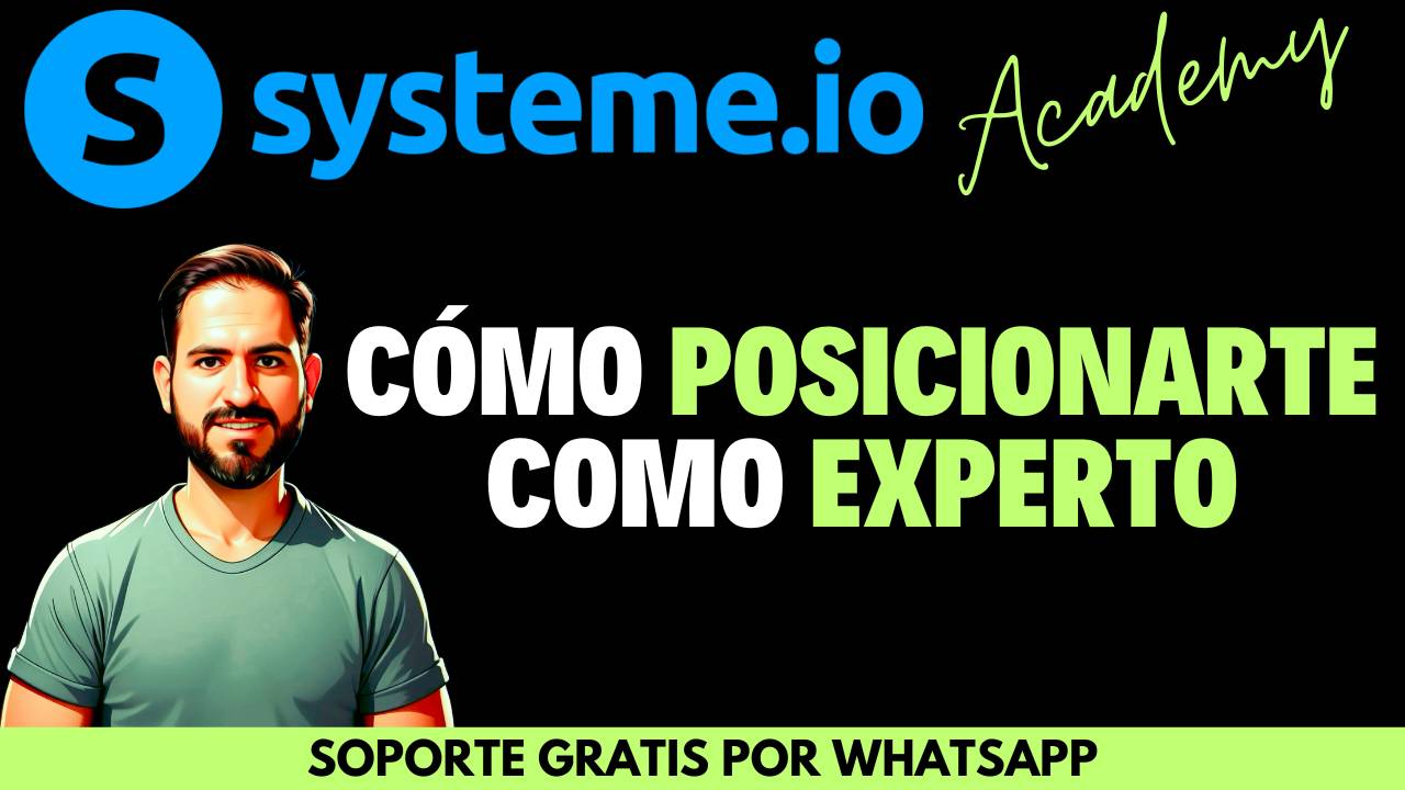 Cómo Posicionarte Como el Experto #1 del Mercado con Systeme.io