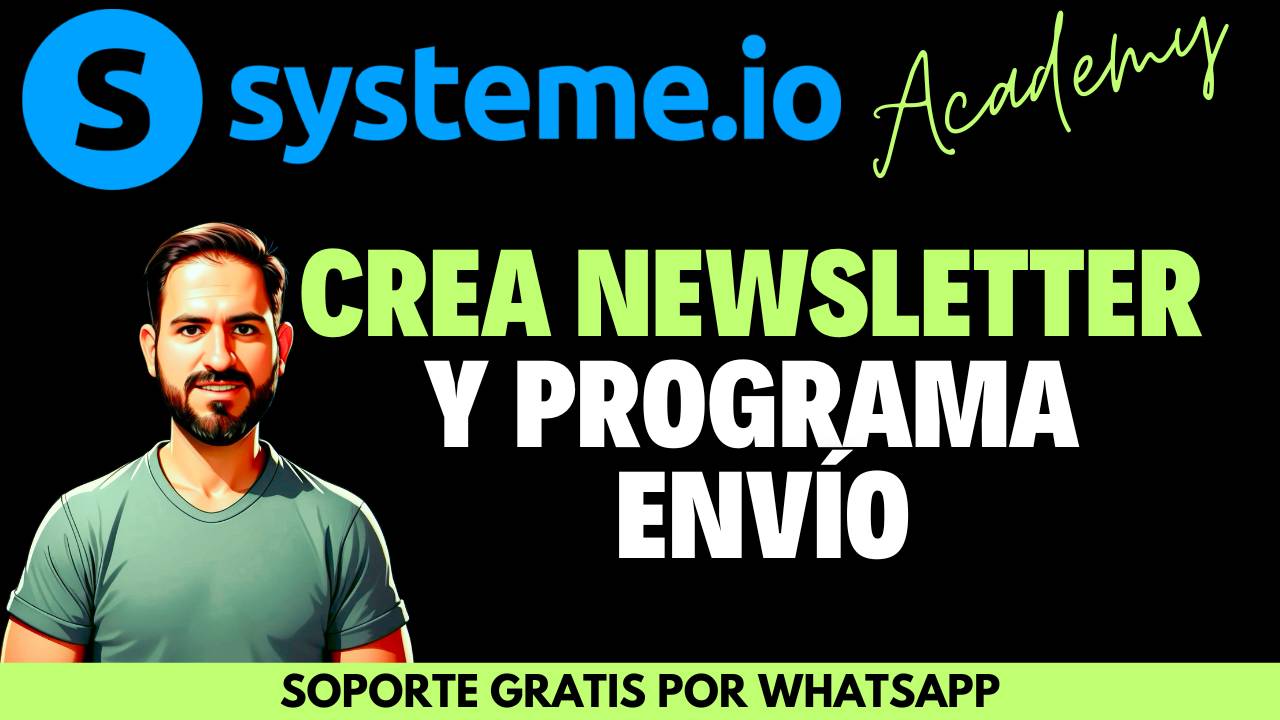 Cómo Crear una Newsletter en Systeme.io y Programar su Envío