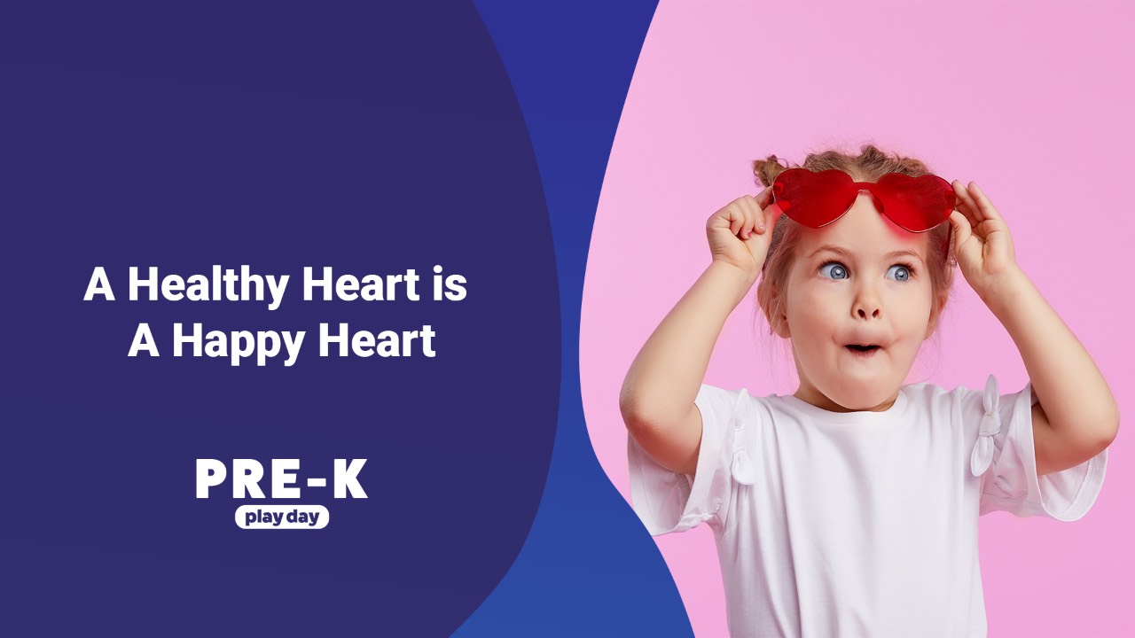 A Healthy Heart is a Happy Heart