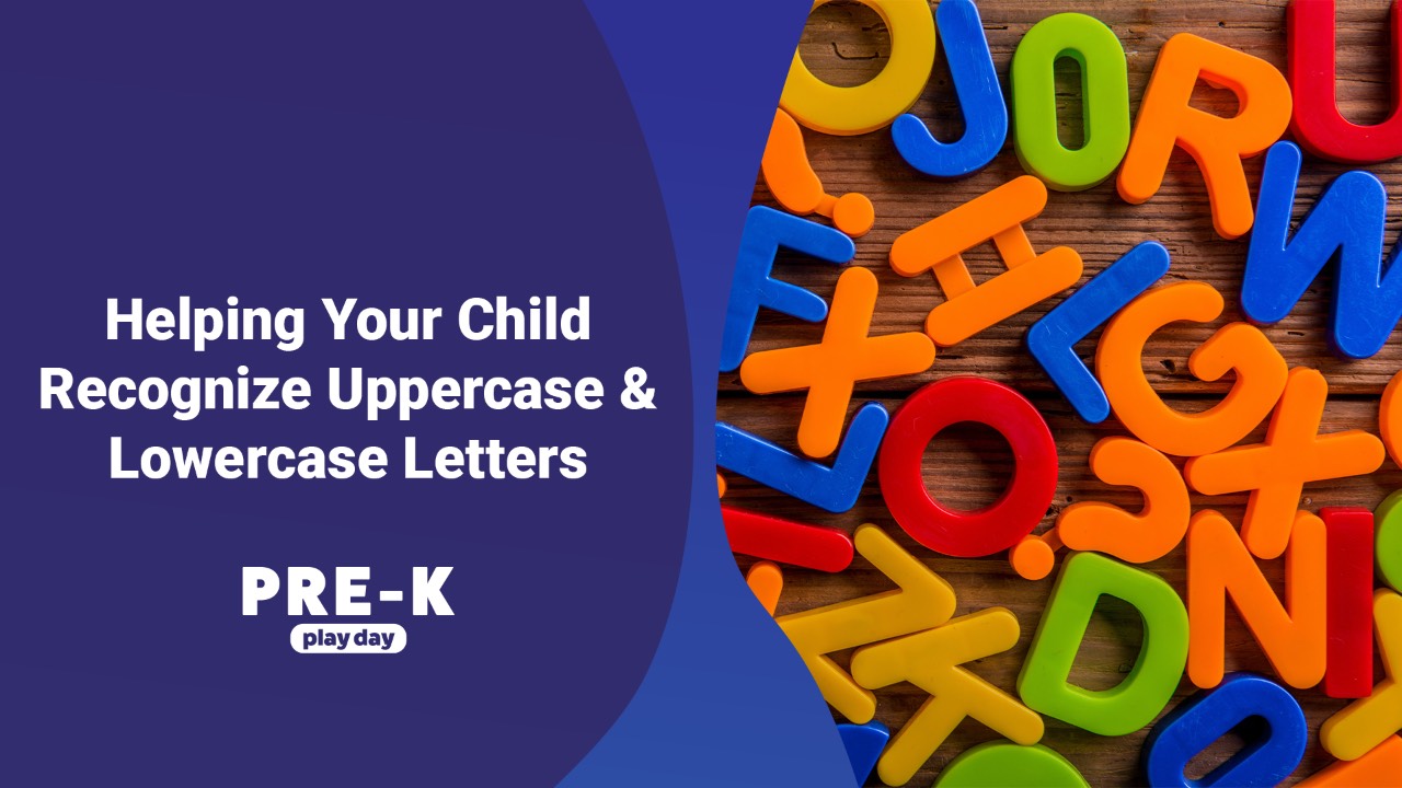 Helping Your Child Recognize Uppercase and Lowercase Letters!