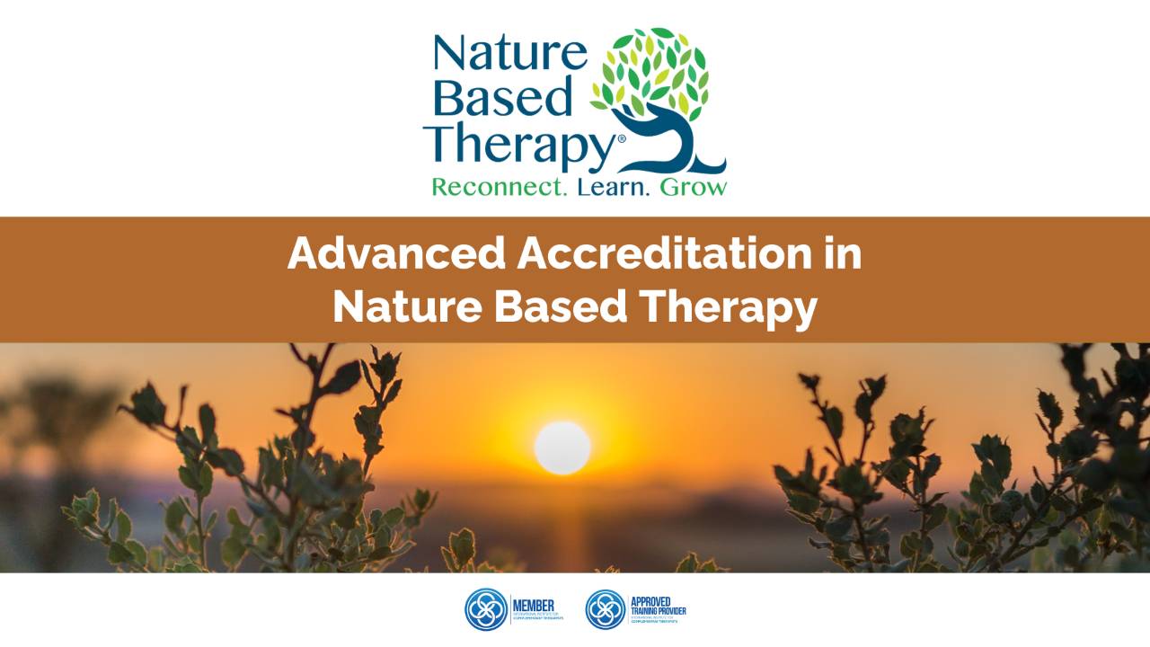Advanced Accreditation in Nature Based Therapy