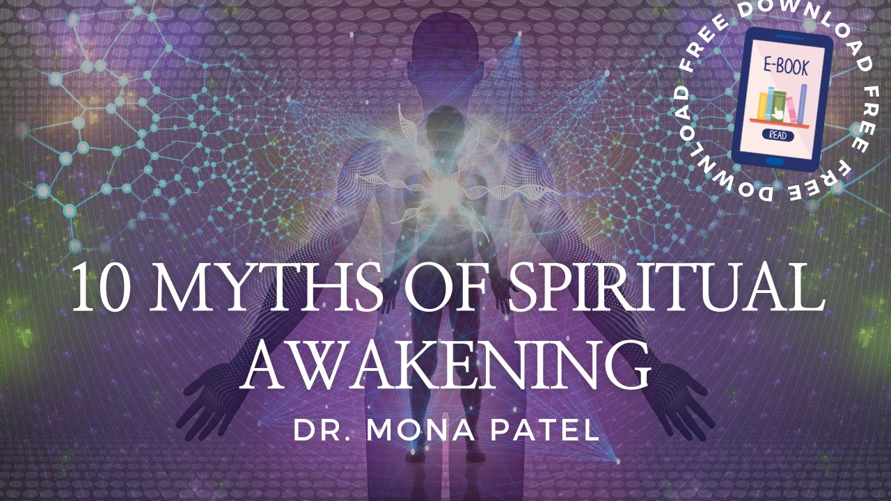 10 Myths to Awakening | Free Guide by Dr. Mona Patel