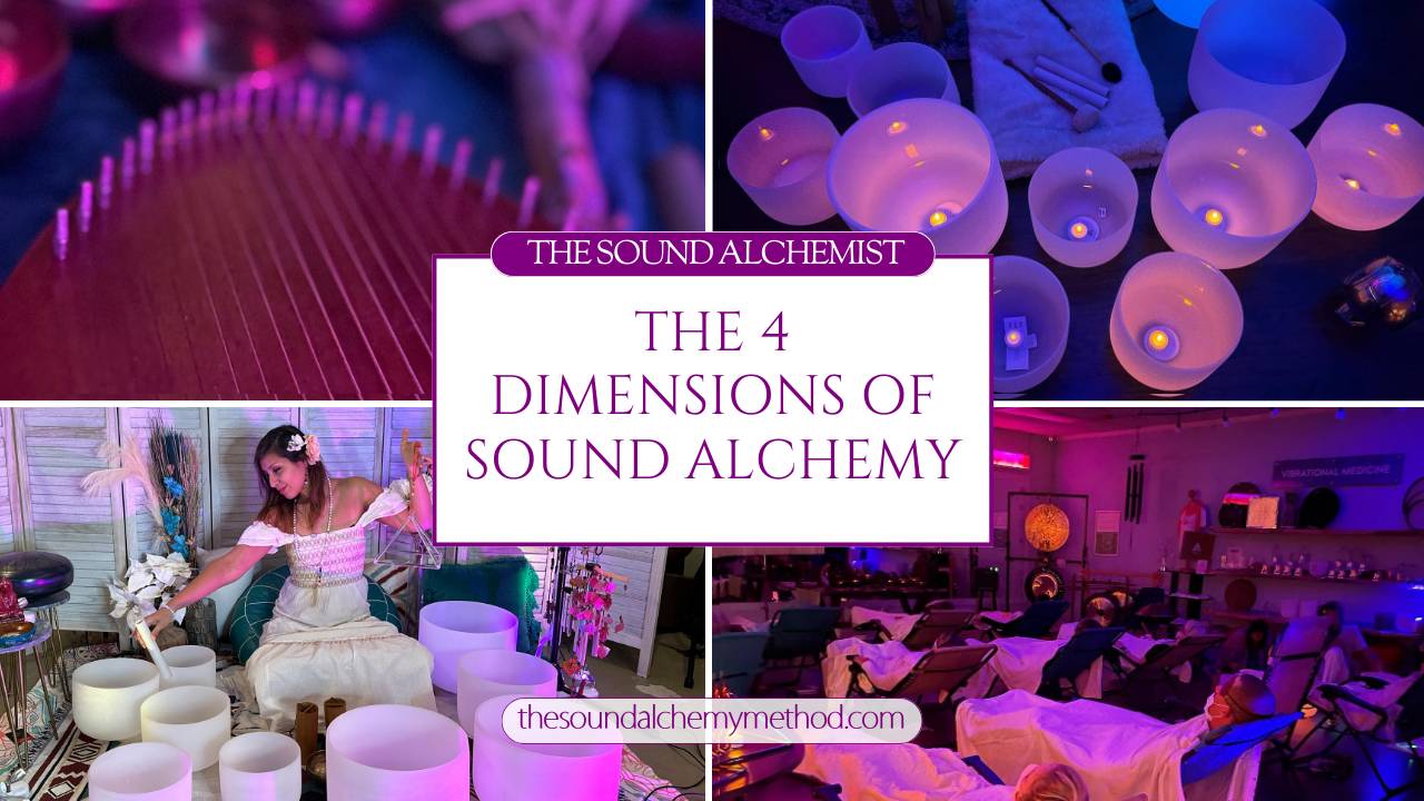The 4 Dimensions of Healing Through Sound Alchemy