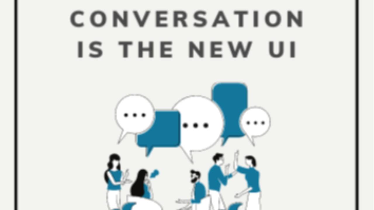Conversation is the new UI