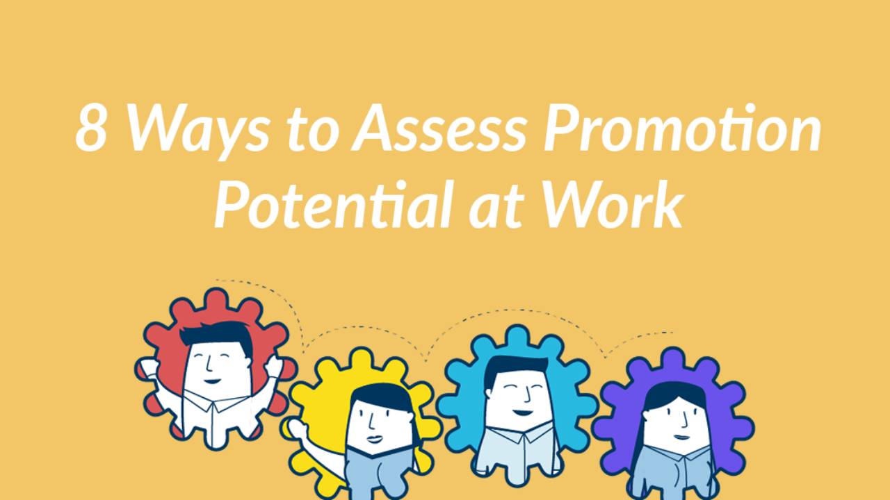 8 Ways to Assess Potential in Your Employees