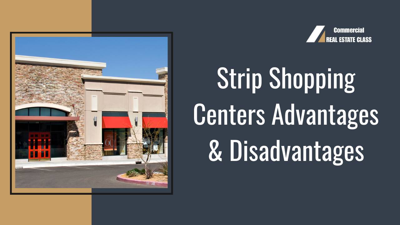 Advantages and Disadvantages of Strip Shopping Centers