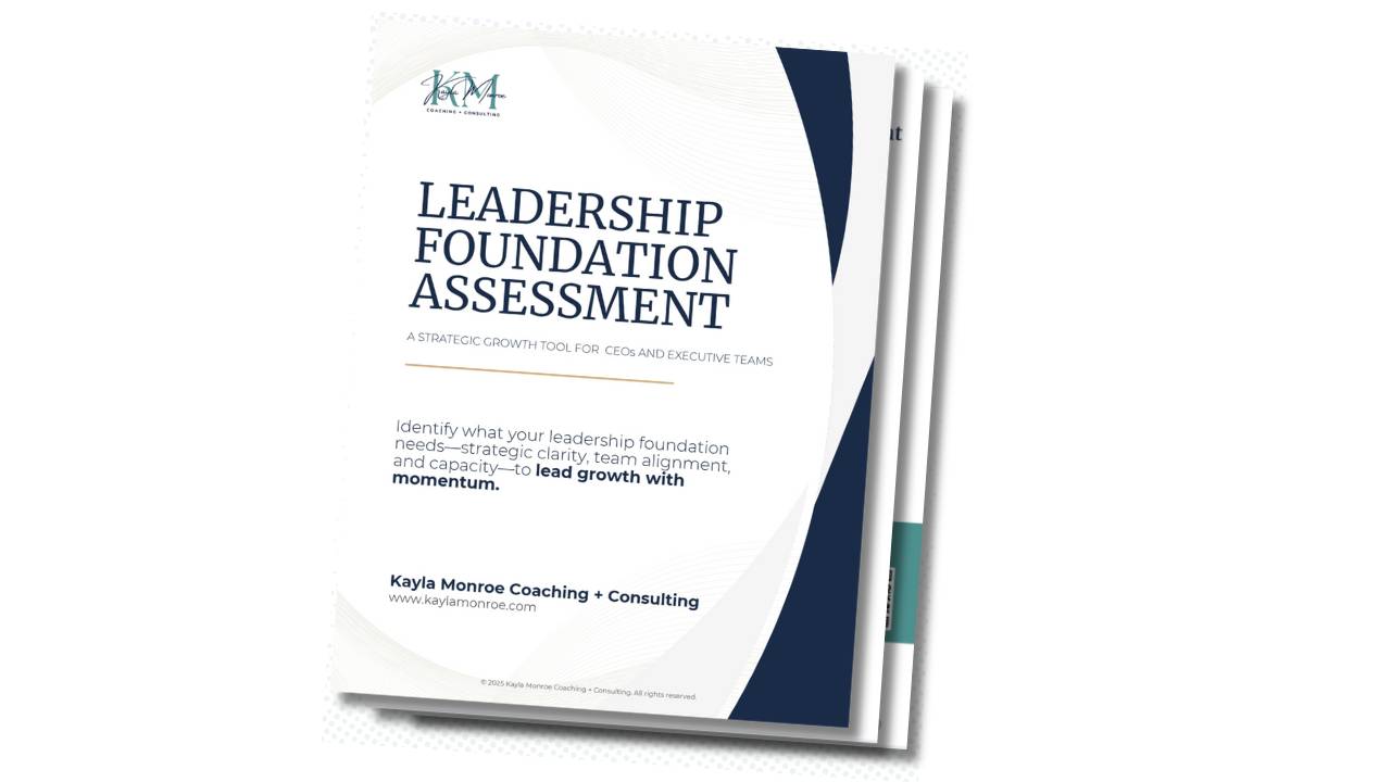 Leadership Foundation Assessment | Kayla Monroe