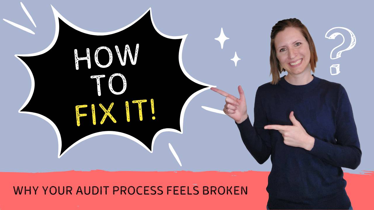 Why Your Audit Process Feels Broken (And What You Can Do About It)