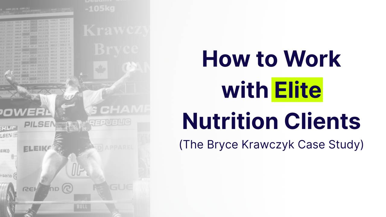 How to Work with Elite Nutrition Clients
