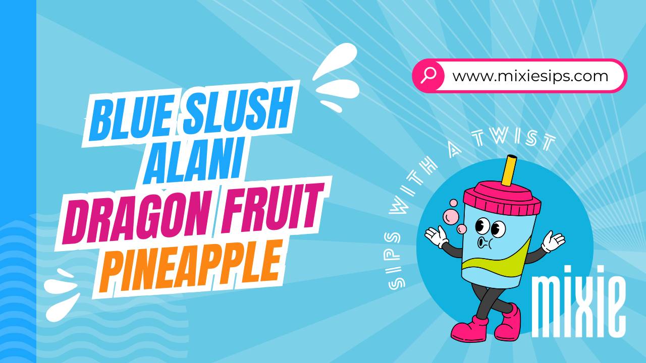 Blue Slush Alani - Dragon Fruit, Pineapple