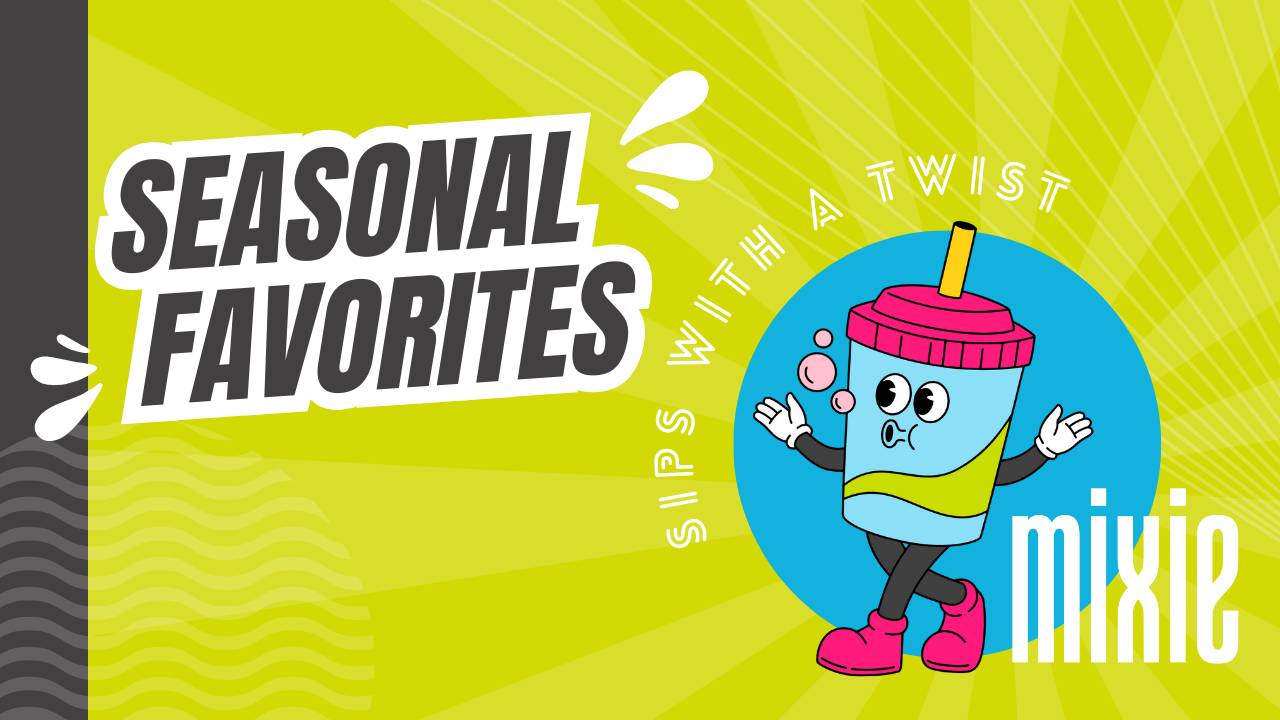 Seasonal Favorites | Mixie