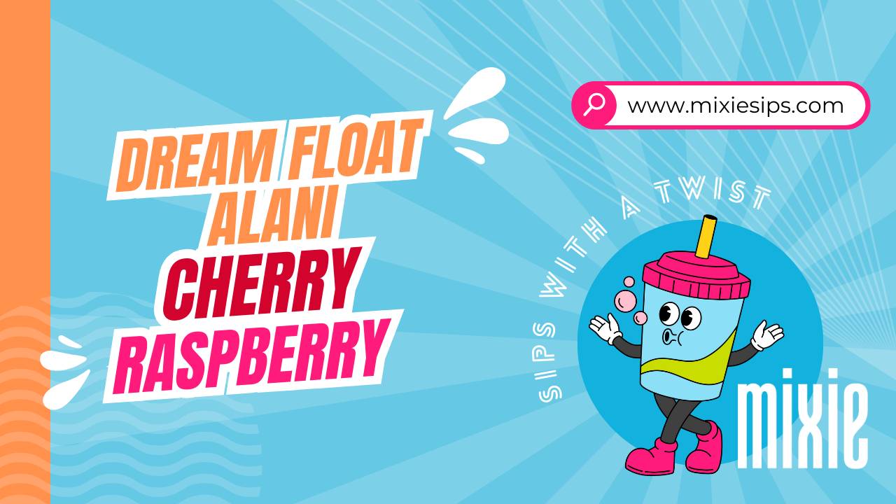 Dream Float Alani - Cherry, Raspberry