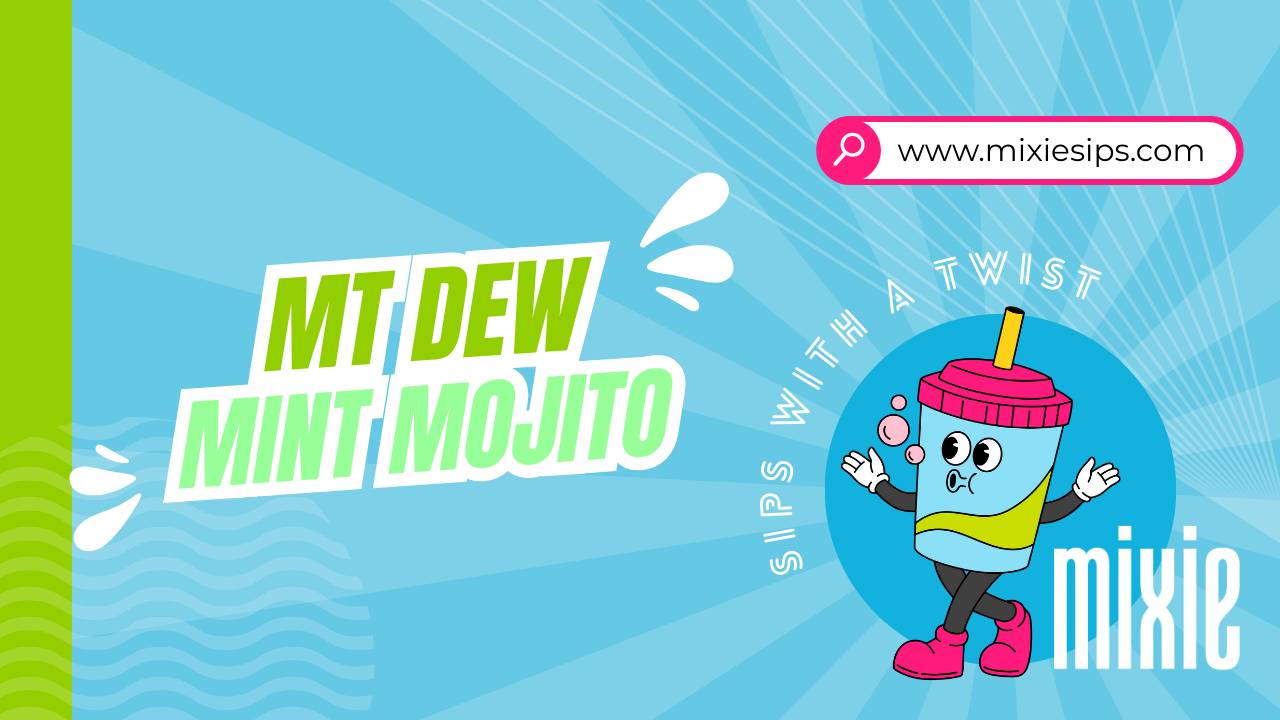 Mt Dew - Mint Mojito