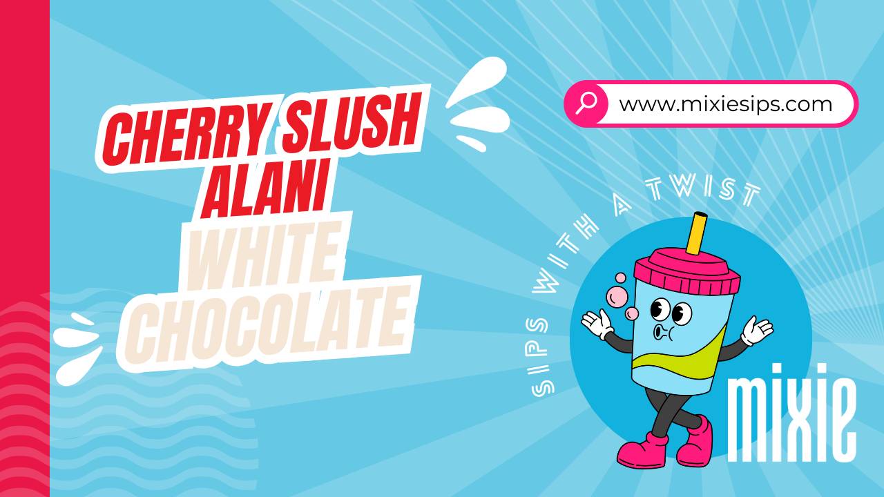Cherry Slush Alani - White Chocolate