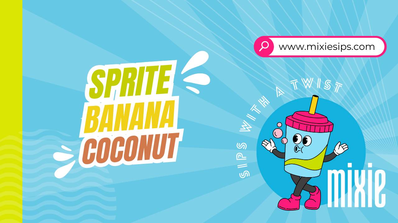 Sprite - Banana, Coconut