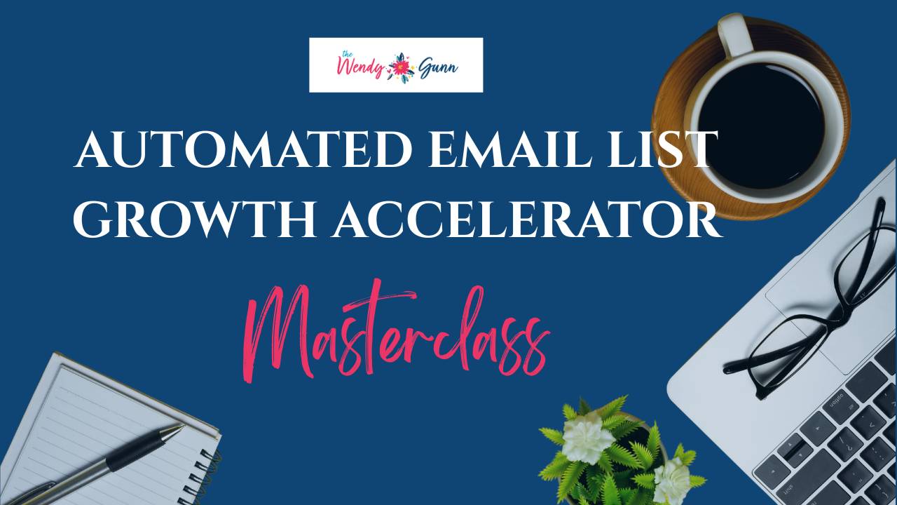 AUTOMATED EMAIL LIST GROWTH ACCELERATOR MASTERCLASS
