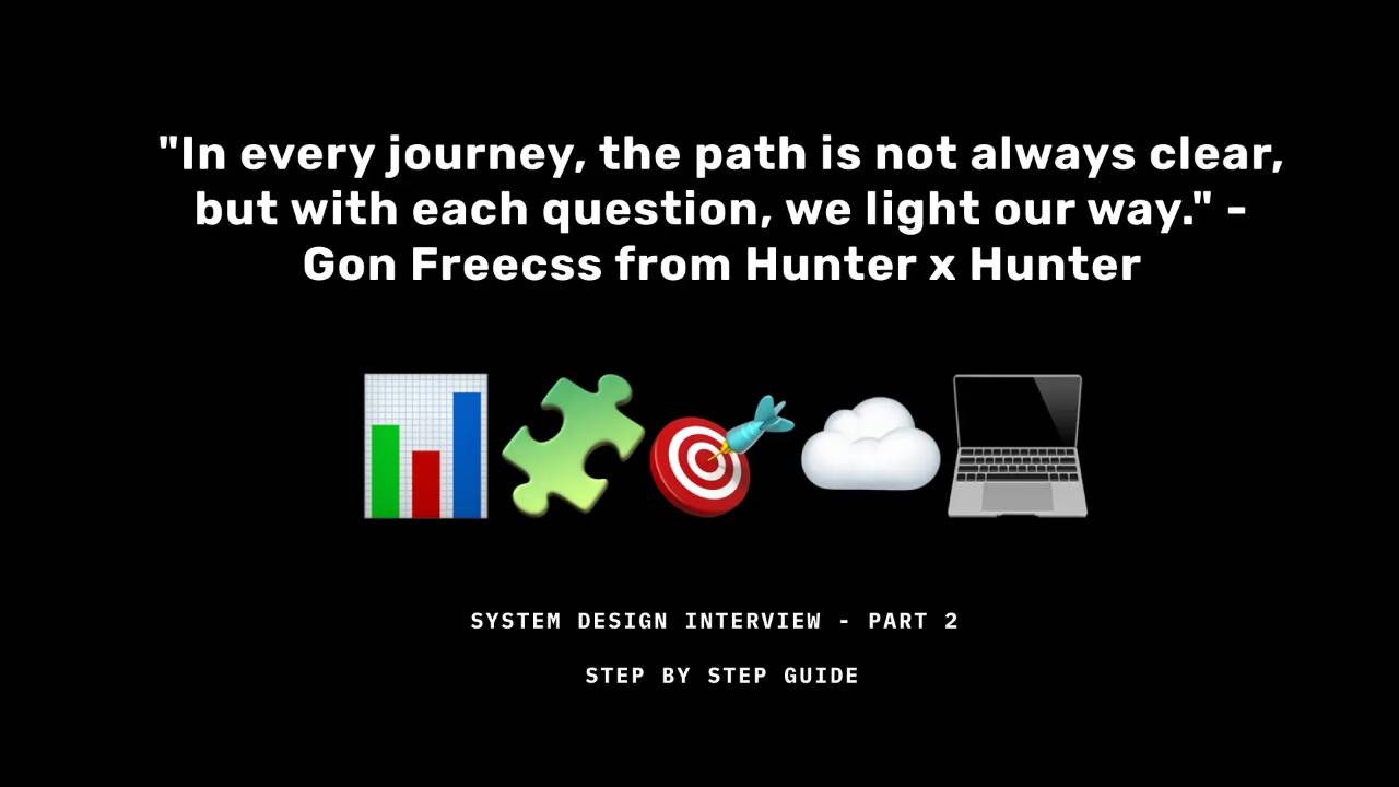 System Design Interview Part 2 - A Step by Step Guide