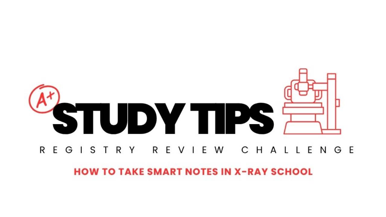 Smart Note-Taking for X-Ray Students: Study Better, Score Higher