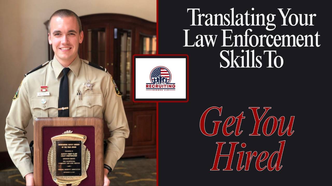 How to Translate Law Enforcement Skills