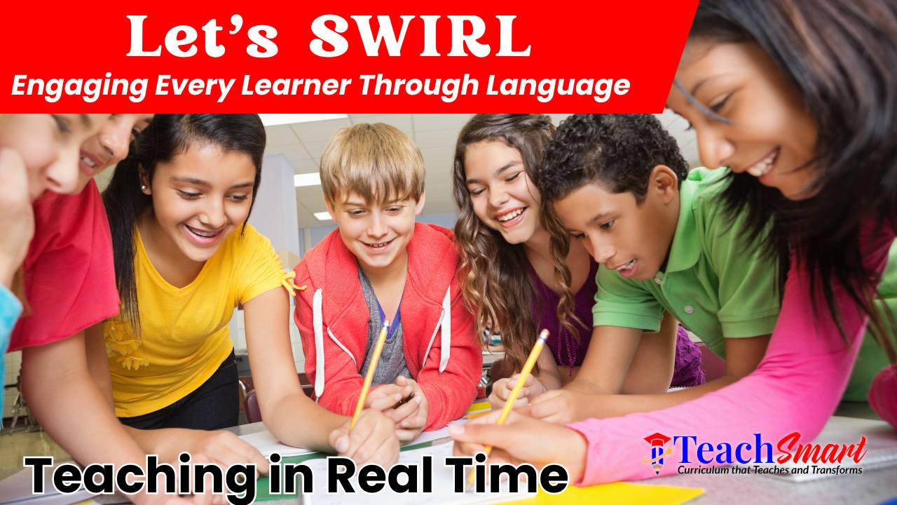 SWIRL in Action: Engaging Every Learner Through Language