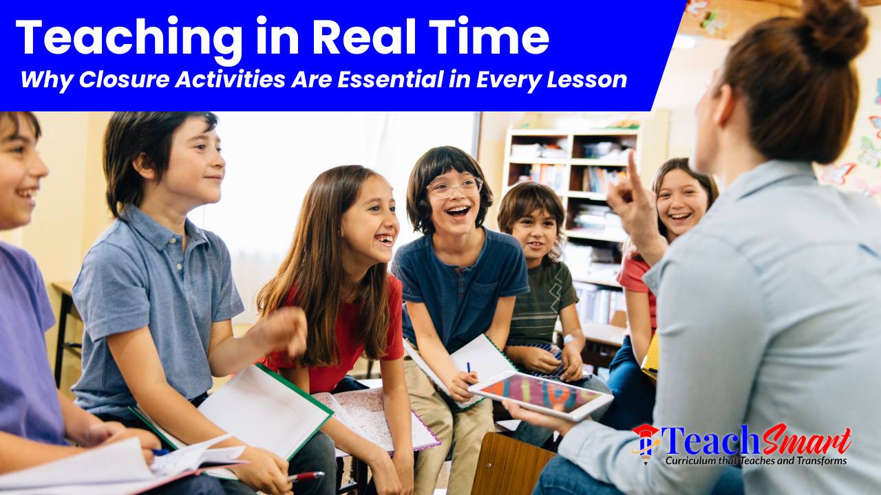 Why Closure Activities Are Essential in Every Lesson