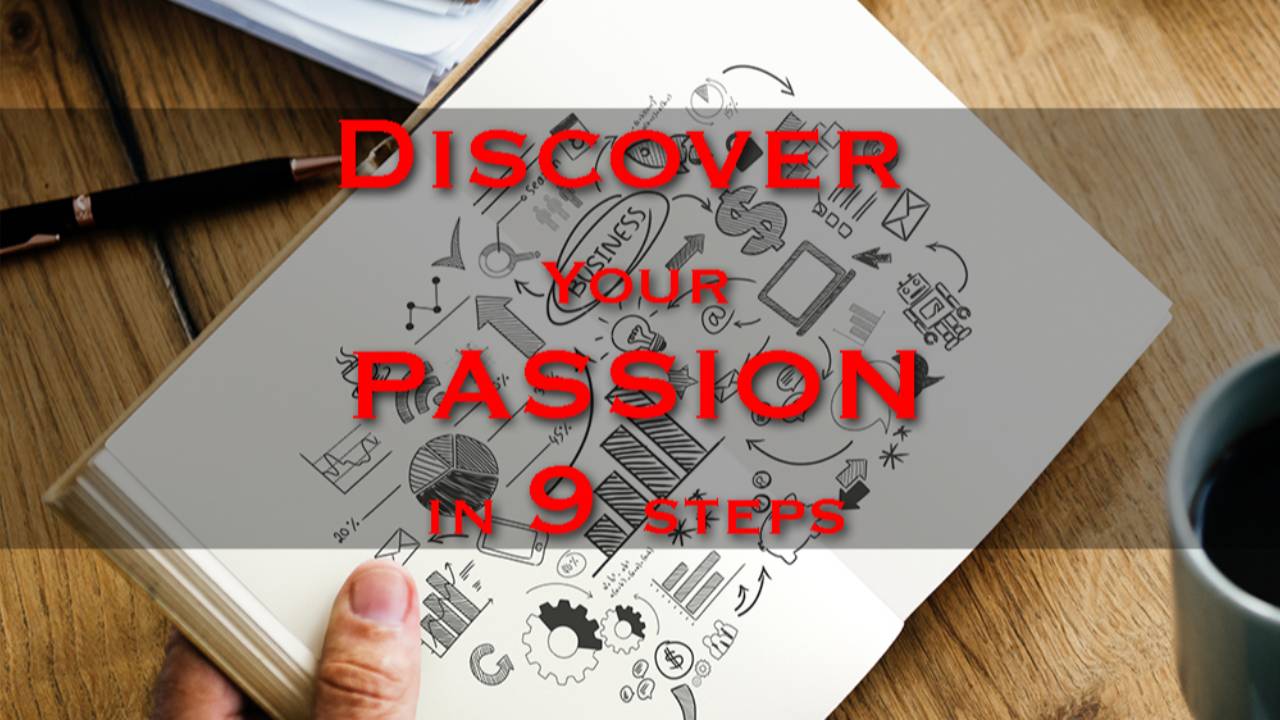 Discover your passion in 9 steps - Mark Fennell