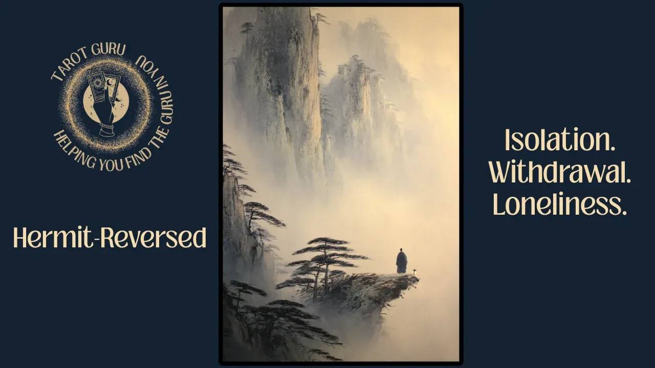 The Hermit Reversed Meaning | Isolation or Avoidance