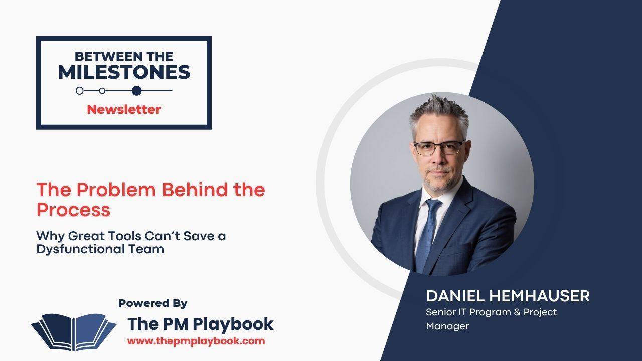 The PM Playbook | Between The Milestones Newsletter