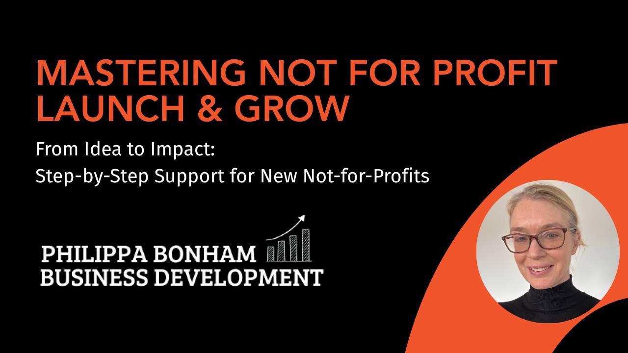 Mastering Not for Profit Launch & Grow Course