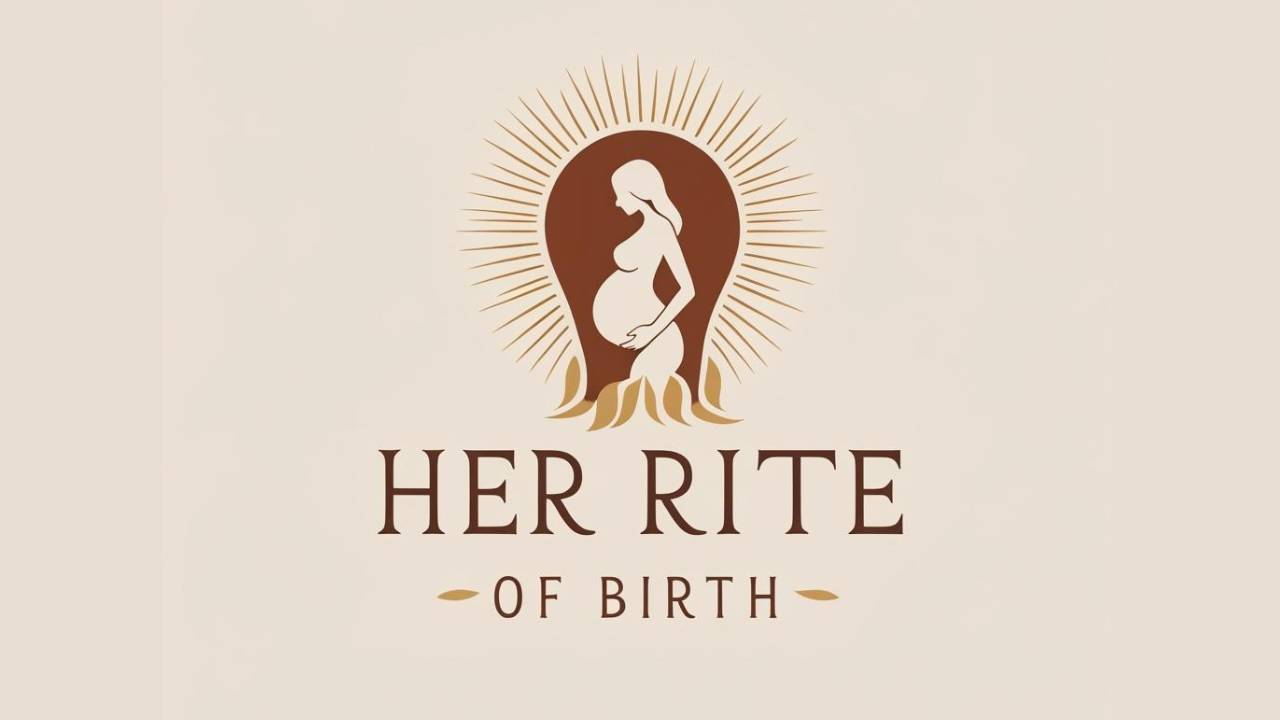 Her Rite of Birth - Doula, Community and Birth preparation