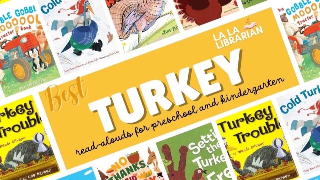 Best Turkey Books for Storytime (Pre-K, Kindergarten, & First Grade)