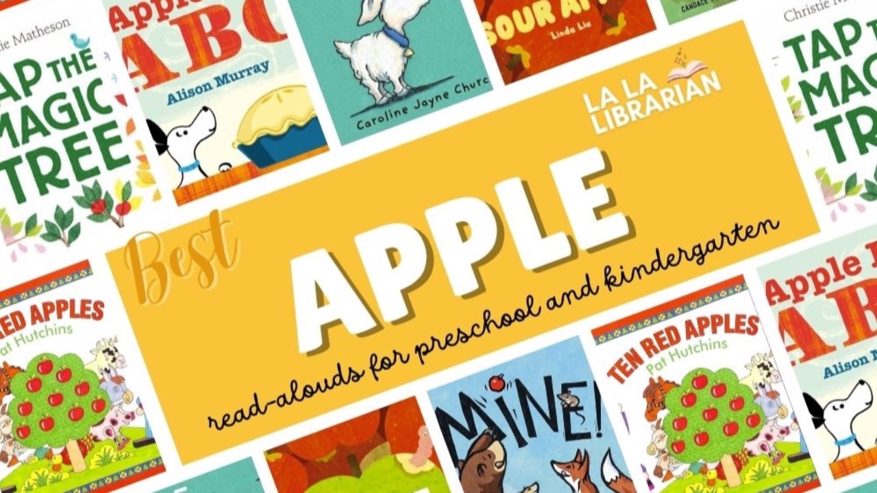 Best Apple Books for Storytime (Preschool, Kindergarten & First Grade)