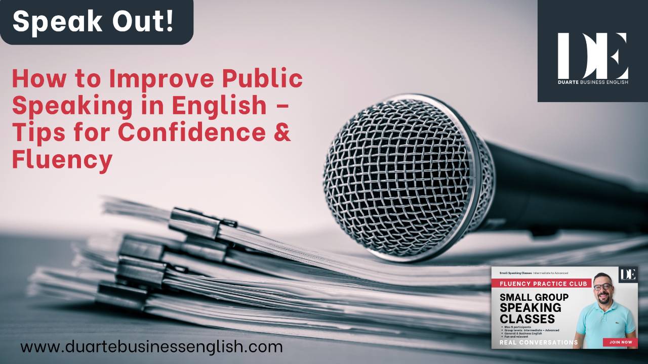Speak Out! How to Improve Public Speaking in English Tips