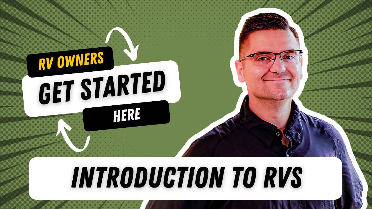 Introduction to RVs | Cozy Camper Academy | Online RV Owner Education