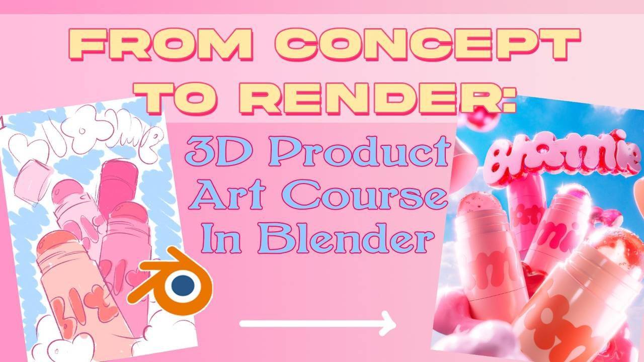 From Concept to Render: 3D Product Art Course in Blender