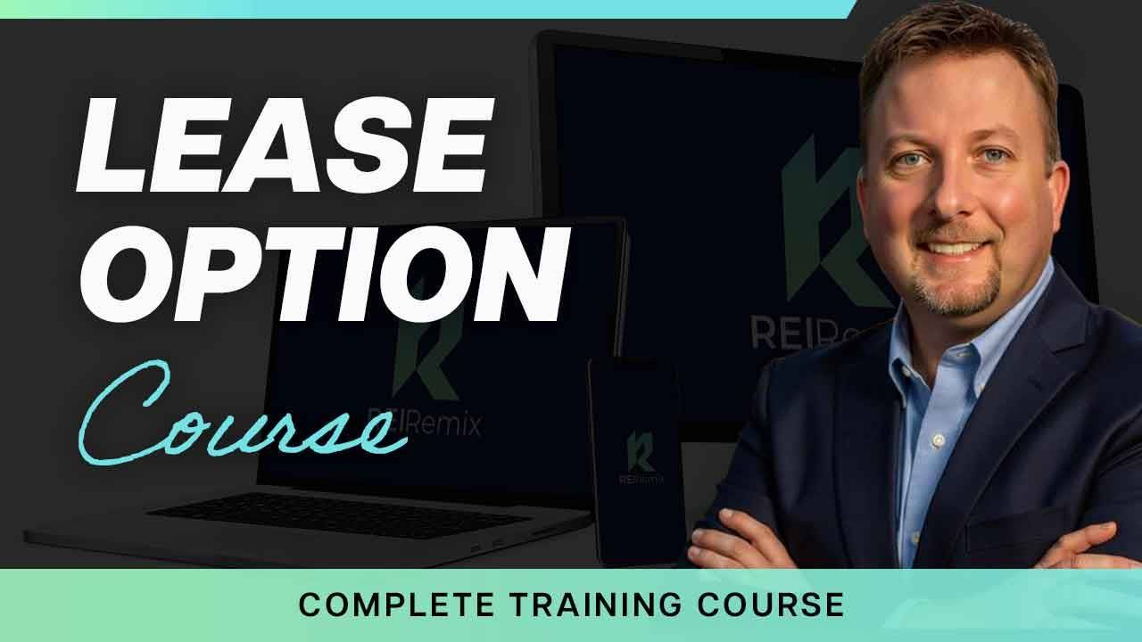 Lease Option Training Course: Master Creative Real Estate Deals