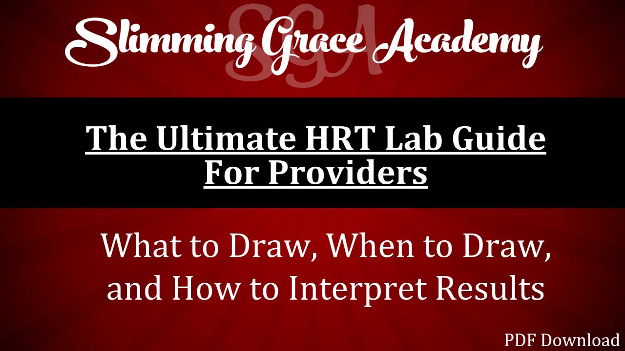The Ultimate HRT Lab Guide For Providers