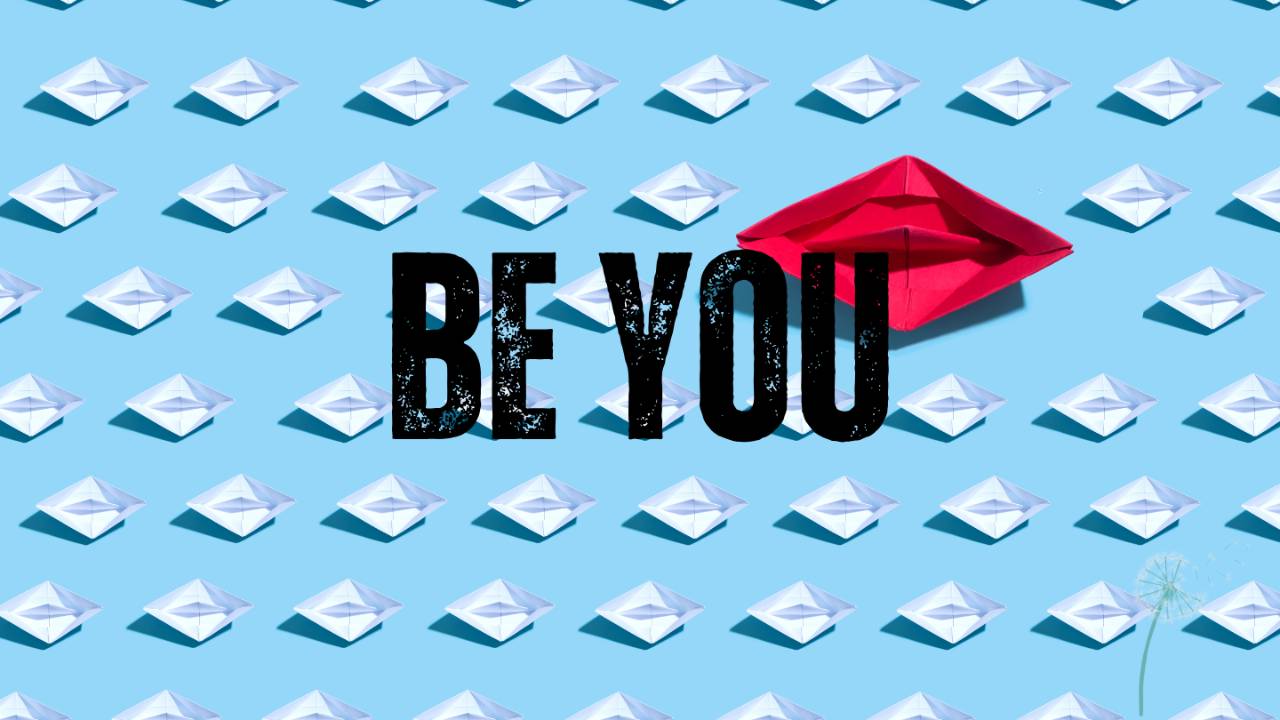 Be You