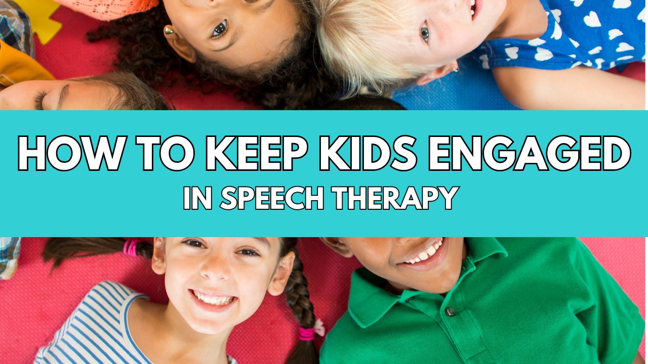 How to keep preschoolers engaged in Speech Therapy