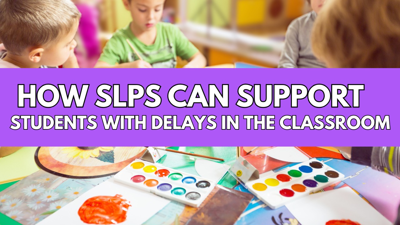 How SLPs Can Support Children in the Classroom