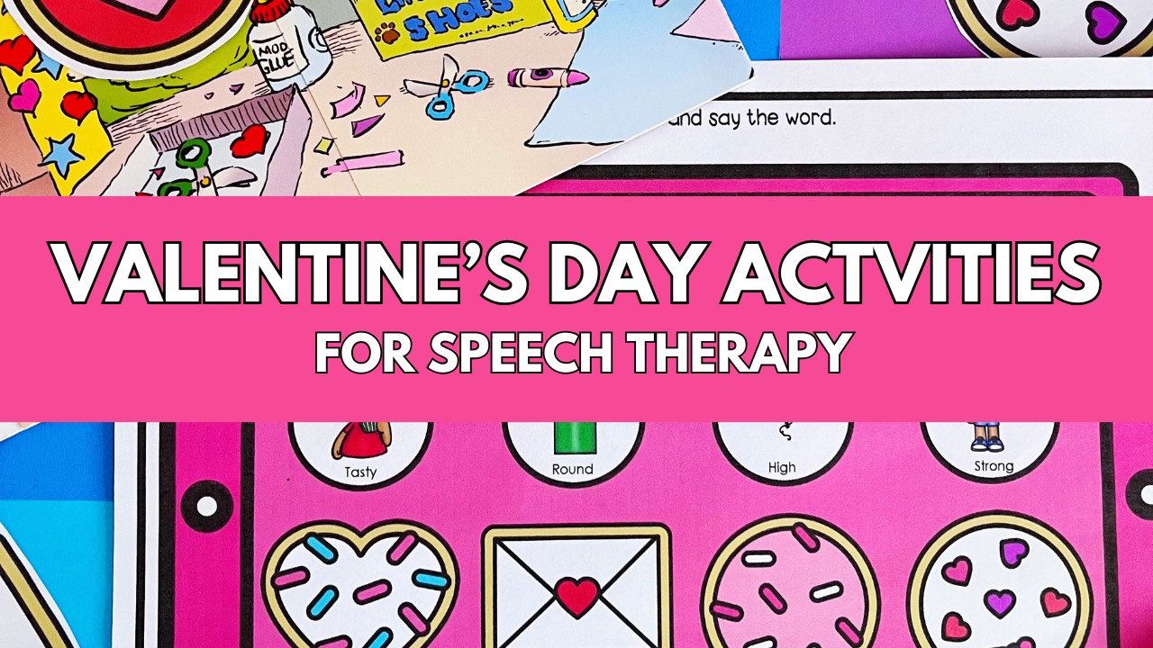 Valentine's Day Activities for Speech Therapy
