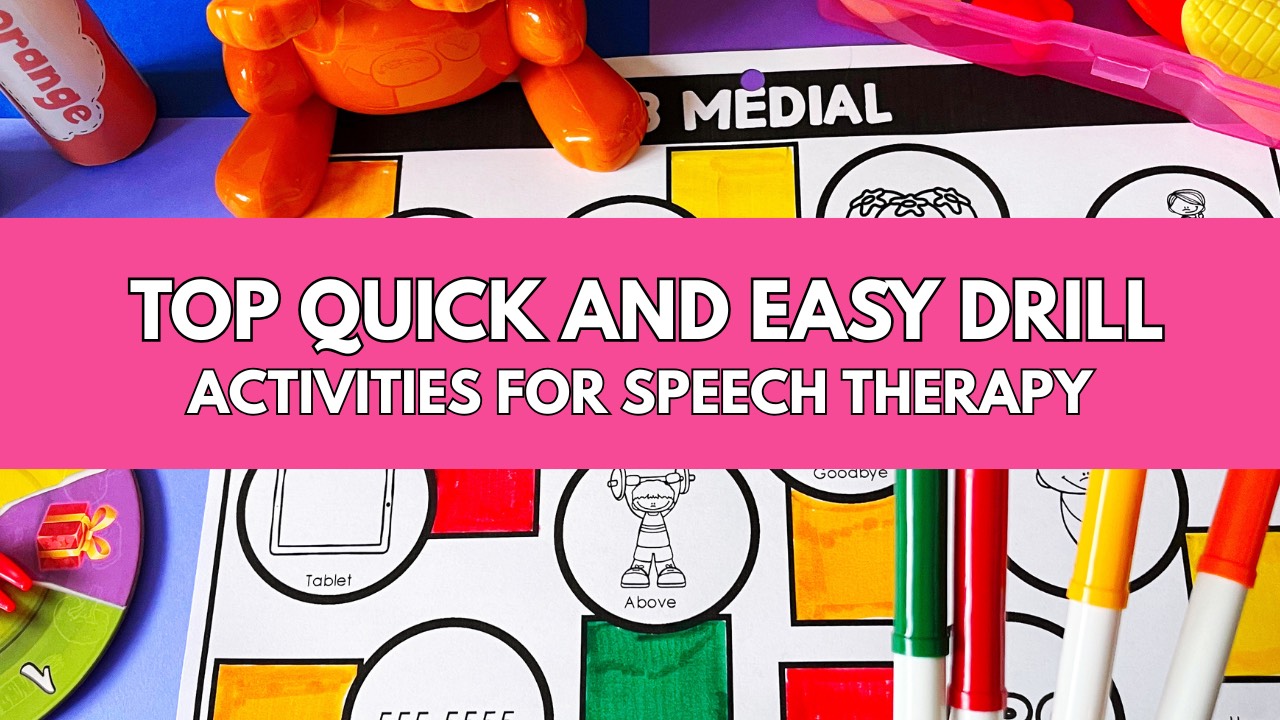 Top Quick and Easy Drill-Based Activities for Articulation
