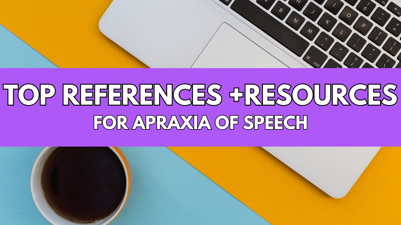 Top Resources and References for Apraxia of Speech