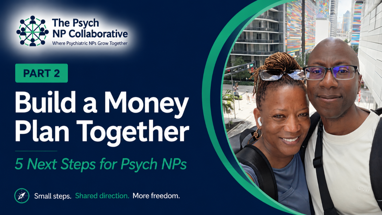 How Psych NPs Can Build a Money Plan With Their Spouse