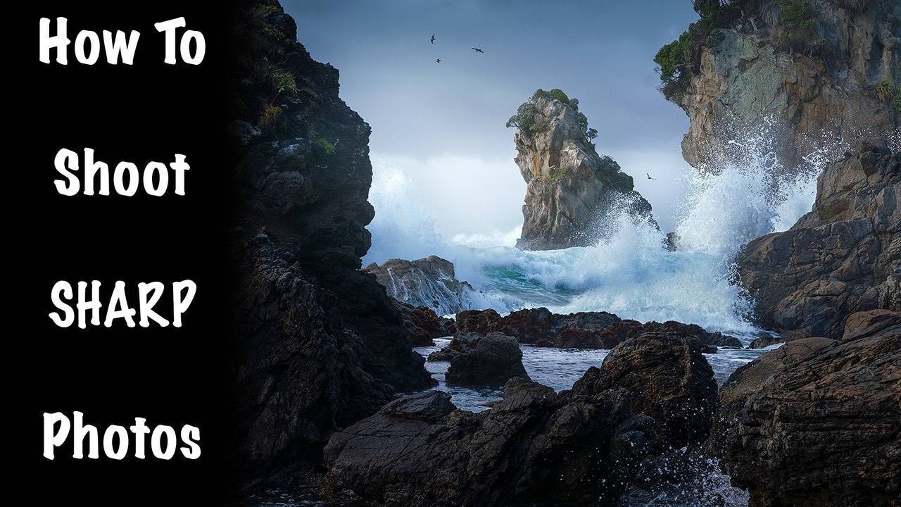 How to Shoot Tack Sharp Landscape Images