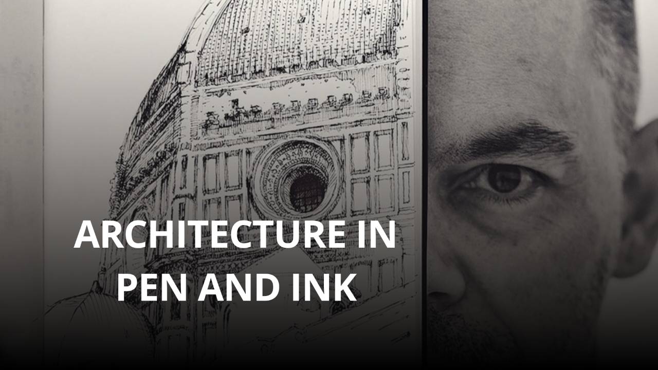 ARCHITECTURE IN PEN AND INK